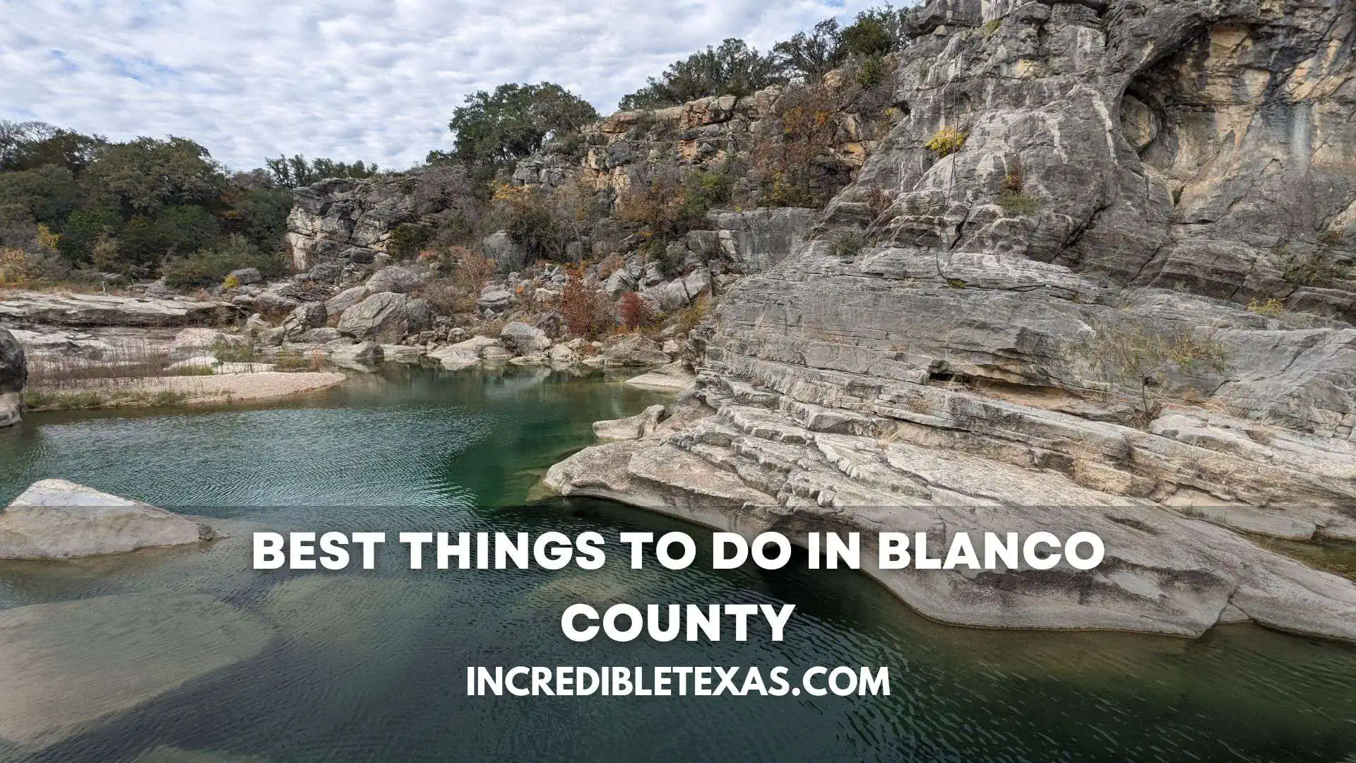 Best Things To Do In Blanco County TX: Outdoor Activities, Date Ideas ...