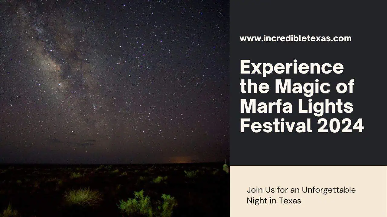 Marfa Lights Festival 2024: Dates, Schedule, And Tickets - Incredible Texas